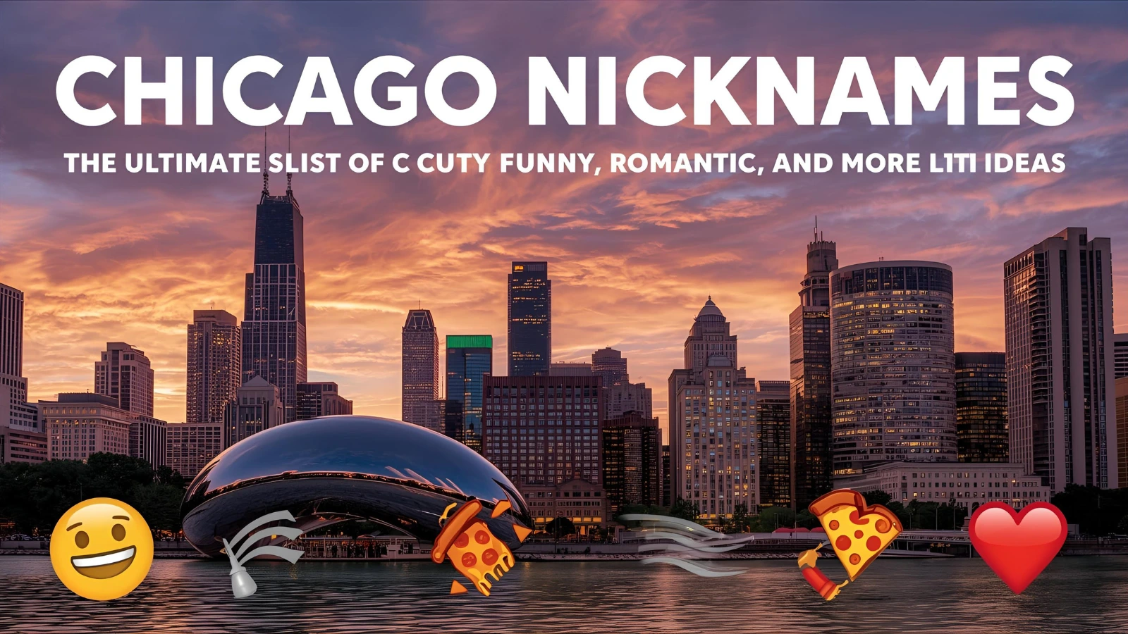 Chicago Nicknames: The Ultimate List of Cute, Funny, Romantic & Iconic ...
